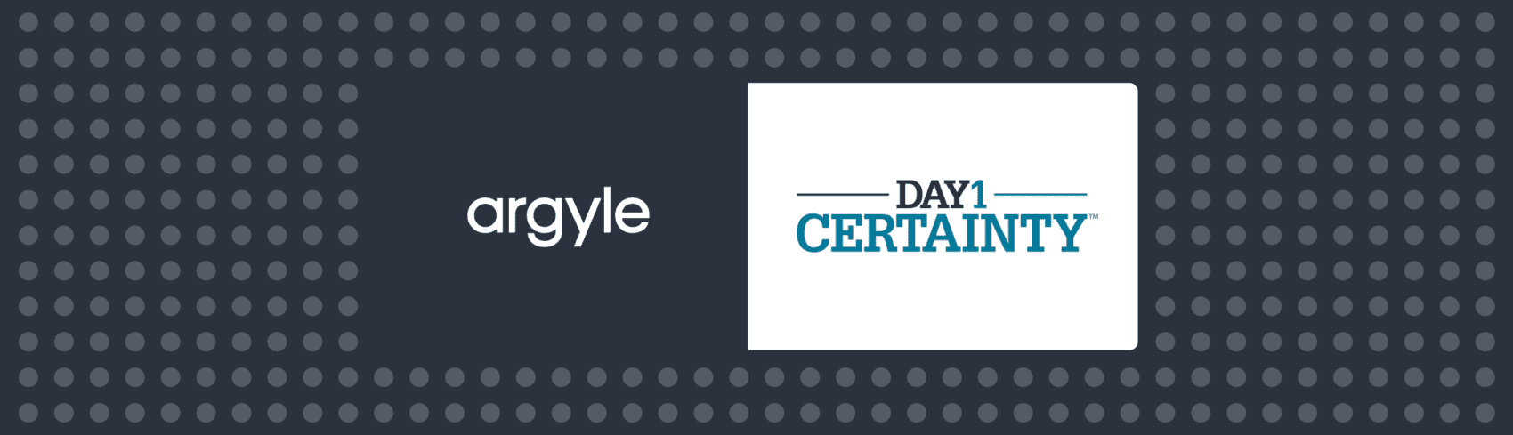 Frequently Asked Questions About Day 1 Certainty® | Argyle